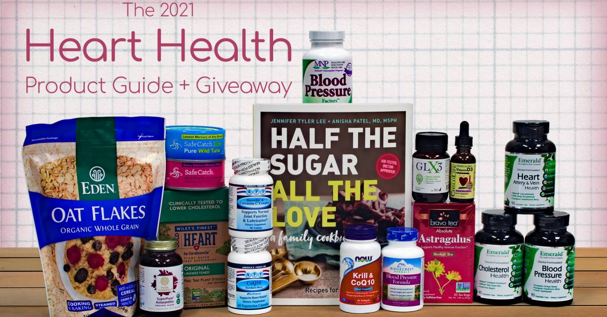 The 2021 Heart Health Product Guide | Taste For Life