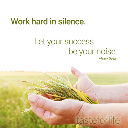 Work in Silence | Taste For Life